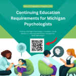 Continuing Education Requirements for Michigan Psychologists | Michigan ...